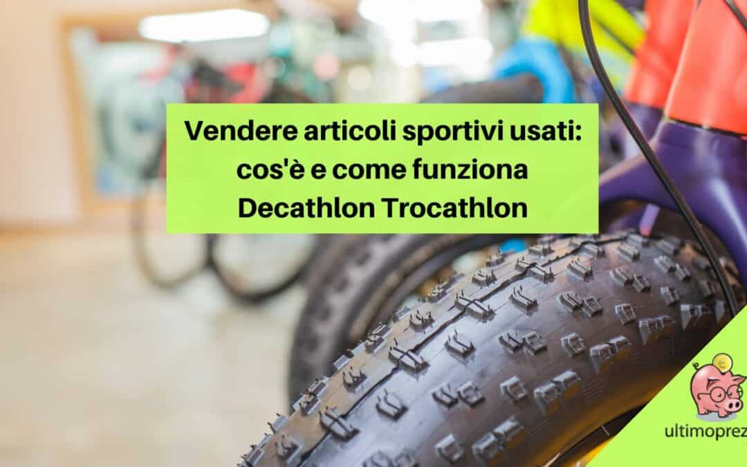 Decathlon Trocathlon, cos’è e come funziona l’evento che permette di ...